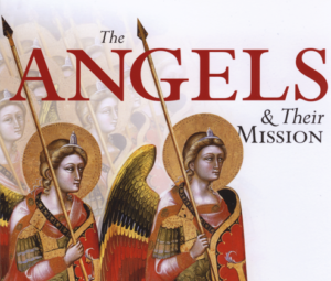 A Brief Reflection on the Ministry of the Angels Throughout Creation ...